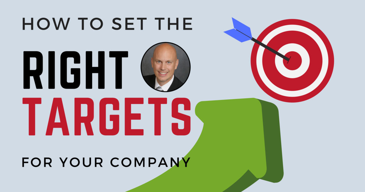 Targets: Set the Right Targets for Your Manufacturing Company ...